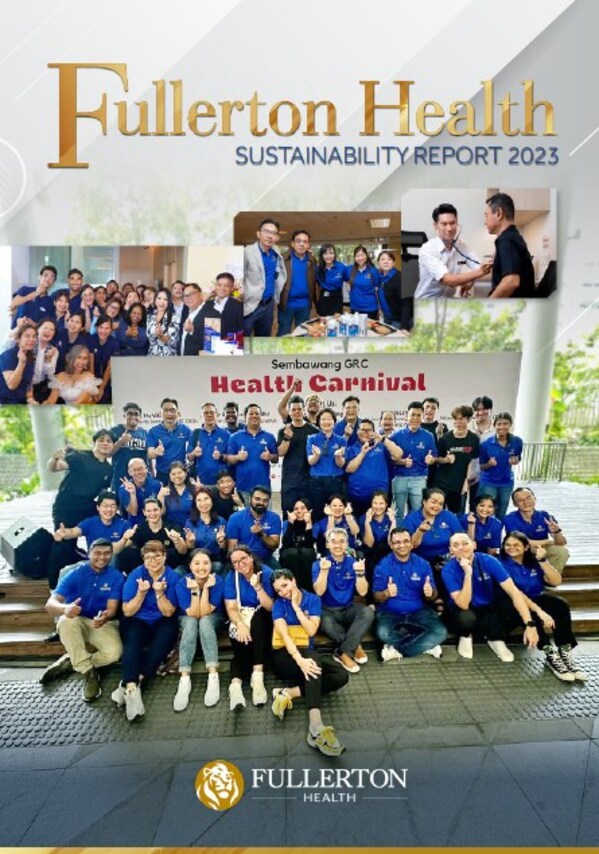 Fullerton Health Unveils 2023 Sustainability Report, Strengthening ...